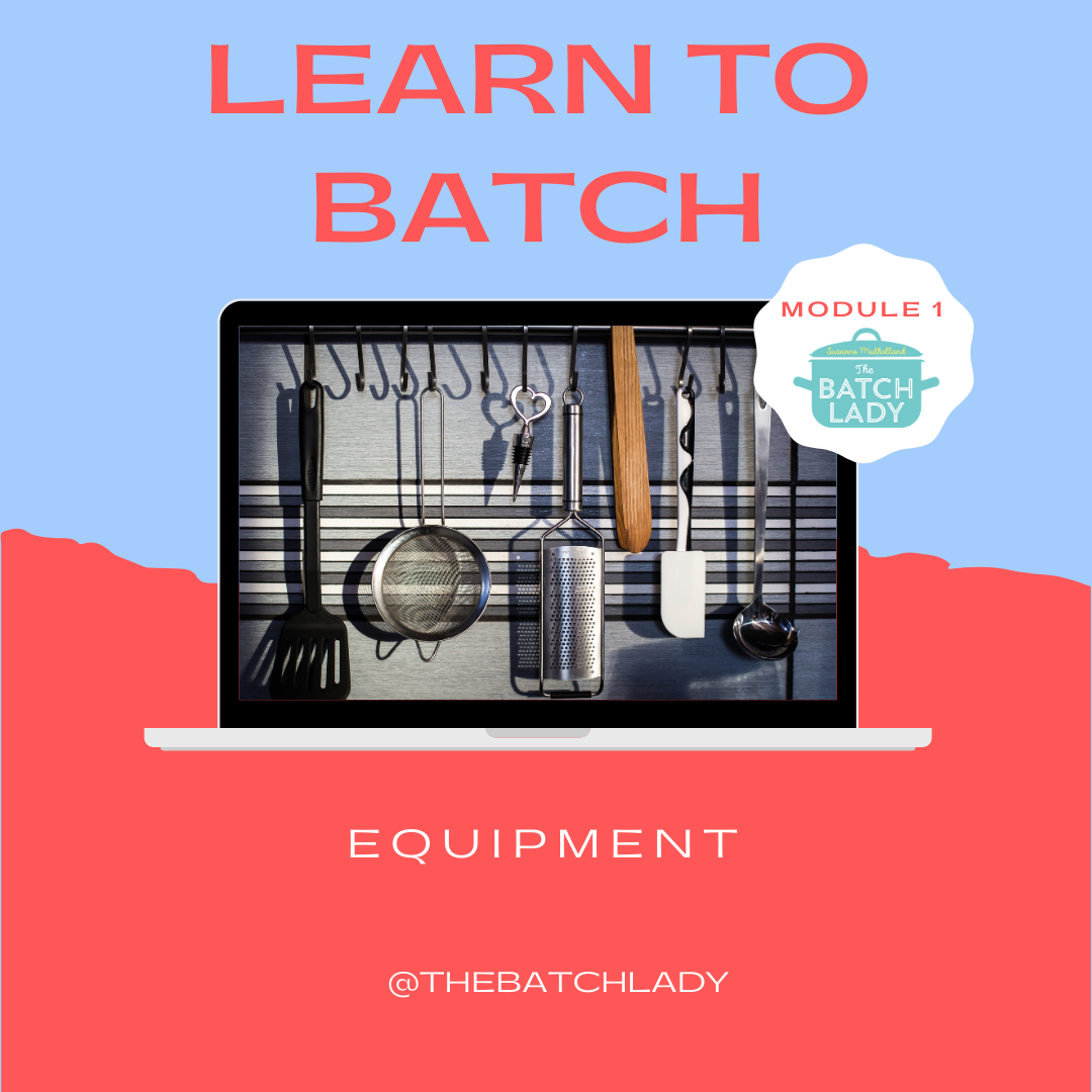 Learn to Batch Module 1-Equipment - The Batch Lady
